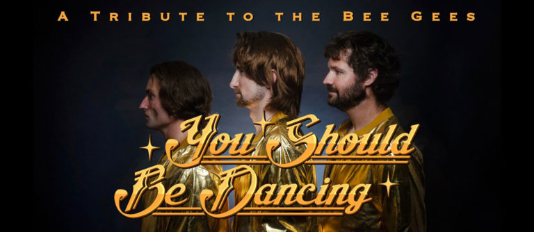 You Should Be Dancing - A Tribute to the Bee Gees - Firehouse Arts Center